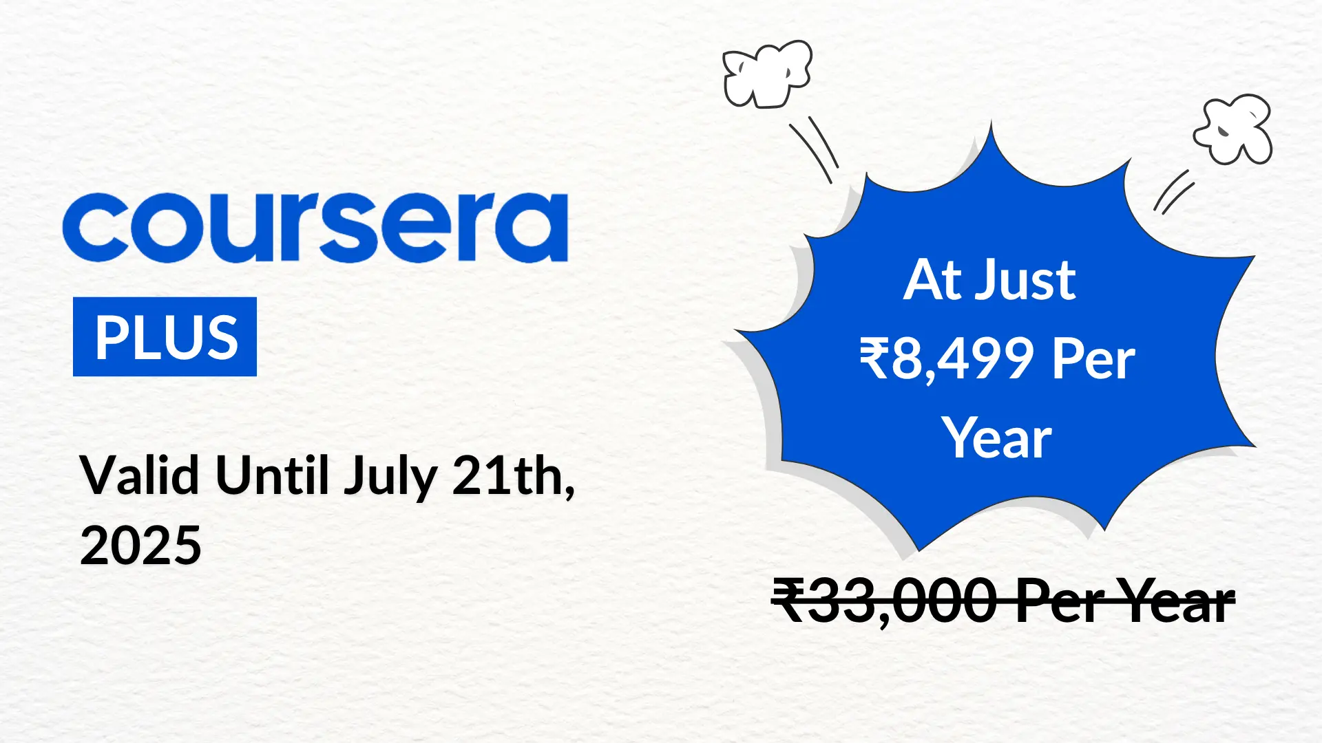 Coursera Plus: INR 8,499/Year - India Exclusive [July 2025]